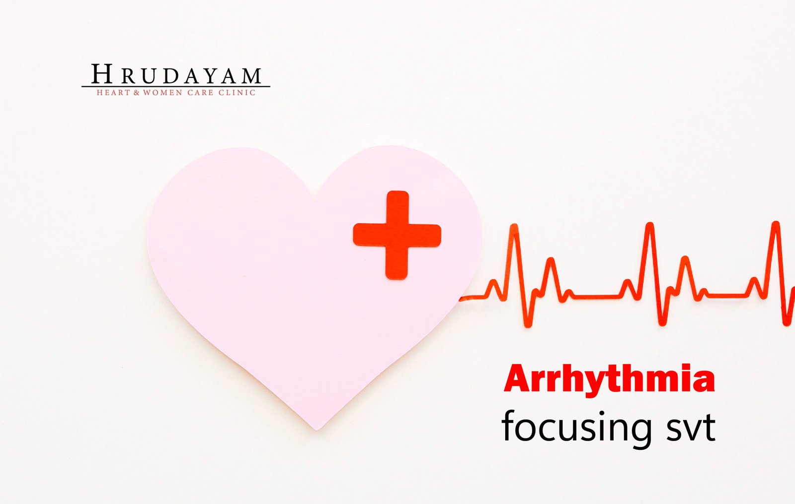 Heart Arrhythmia - Types, Symptoms, Causes and Diagnosis