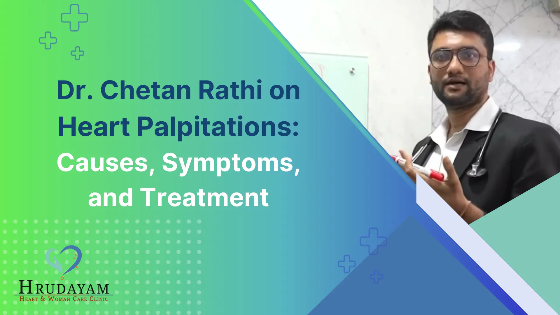 Heart Palpitations Explained by Dr. Chetan Rathi: Causes, Symptoms, and ...