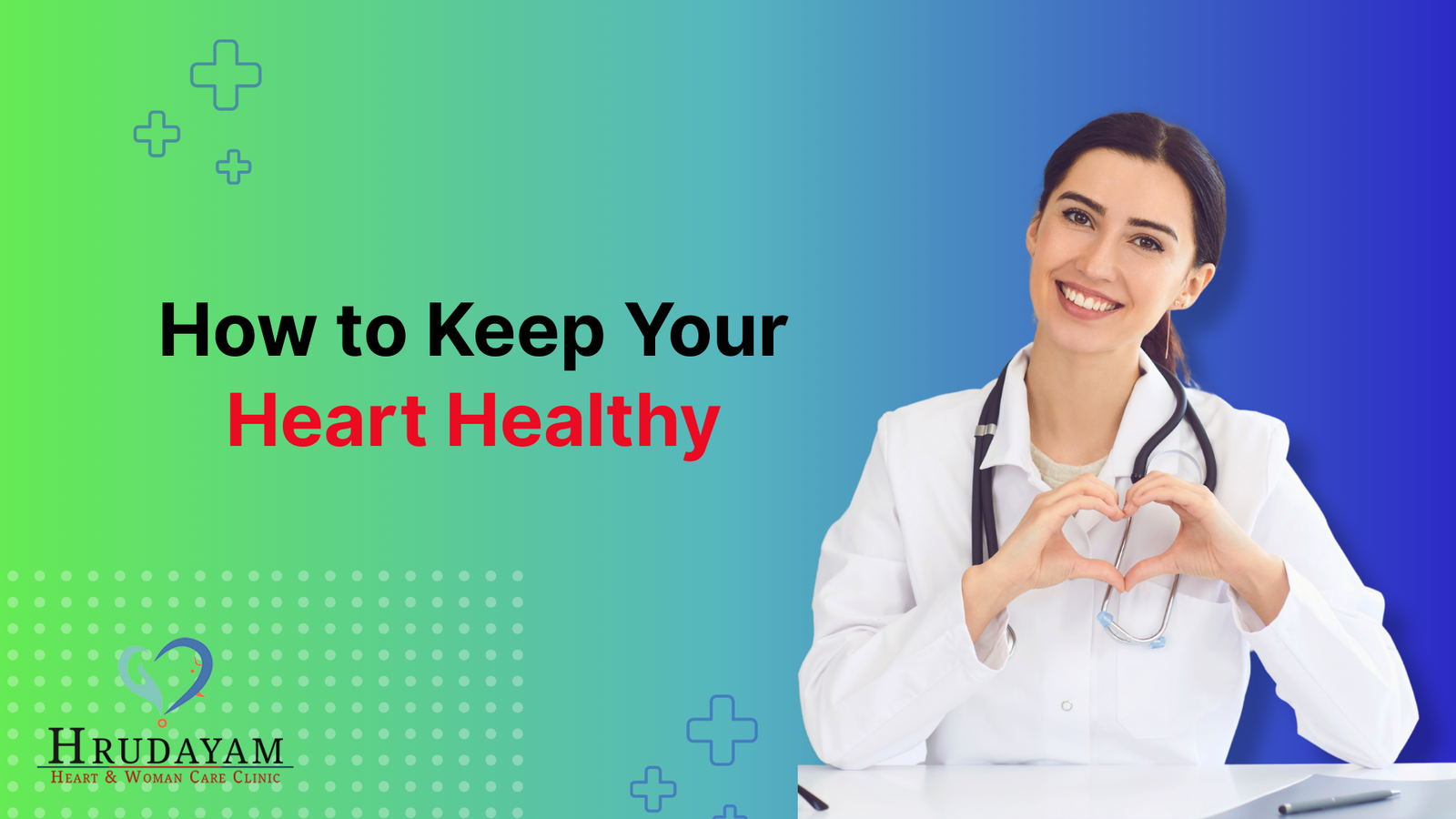 How to Keep Your Heart Healthy | Dr. Chetan Rathi